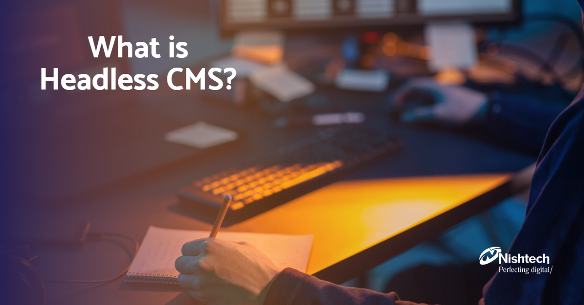 What is Headless CMS?