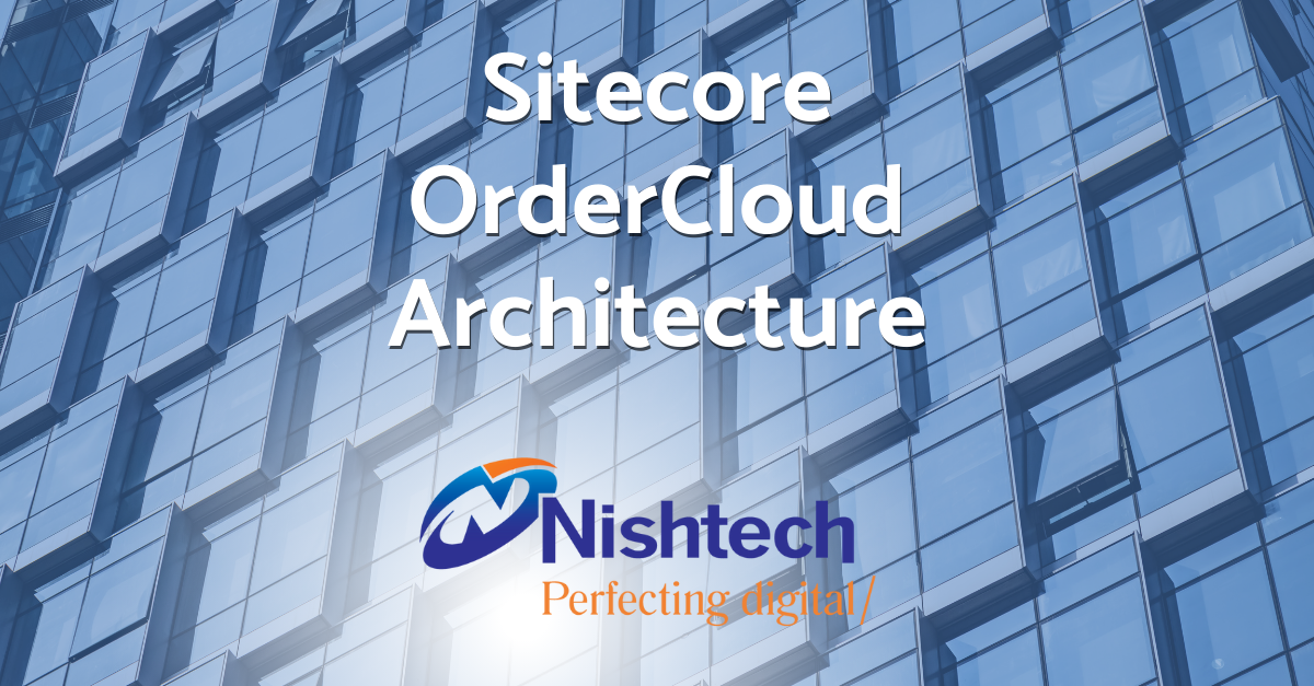 Exploration of Sitecore OrderCloud Architecture and Headstart Setup