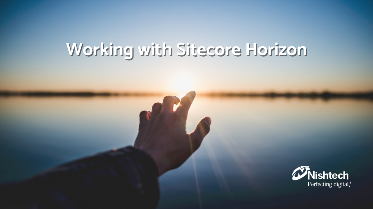 Working with Sitecore Horizon